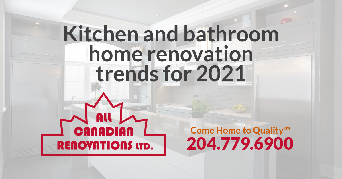 Kitchen and bathroom home renovation trends for 2021 – ACR Ltd.